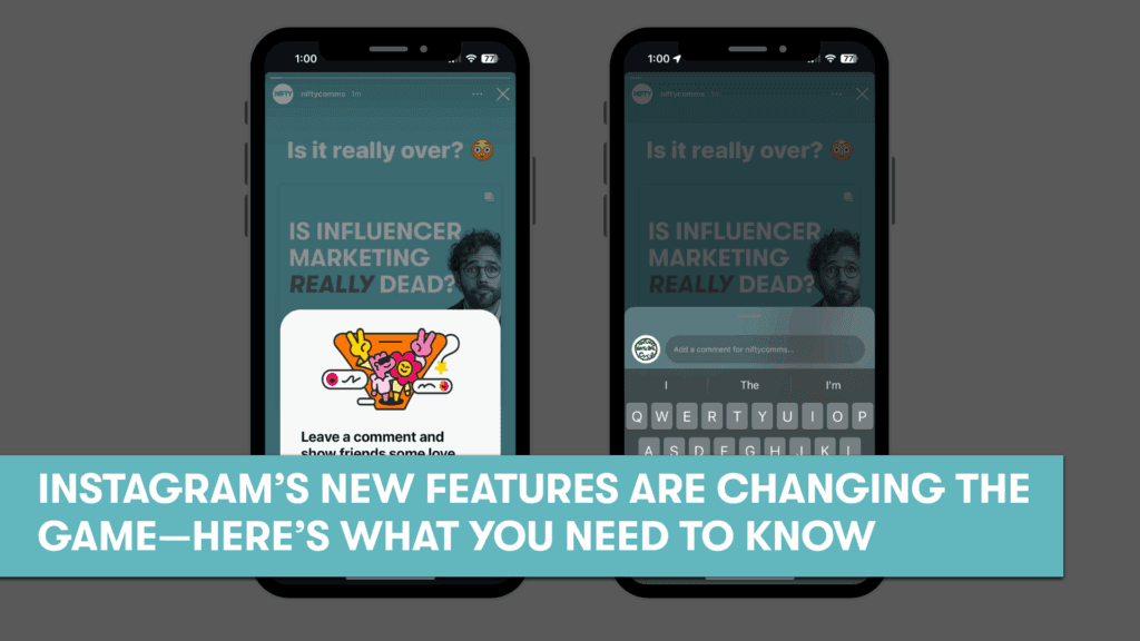 New Instagram Features - Here’s What You Need to Know - Nifty Comms